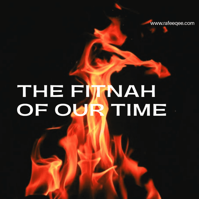 The Fitnah of Our Time
